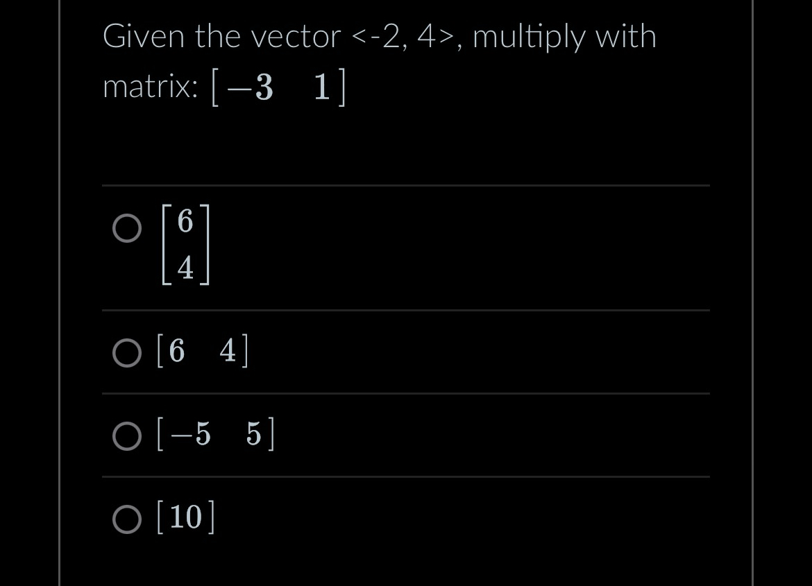 Given the vector , ﻿multiply with matrix: | Chegg.com
