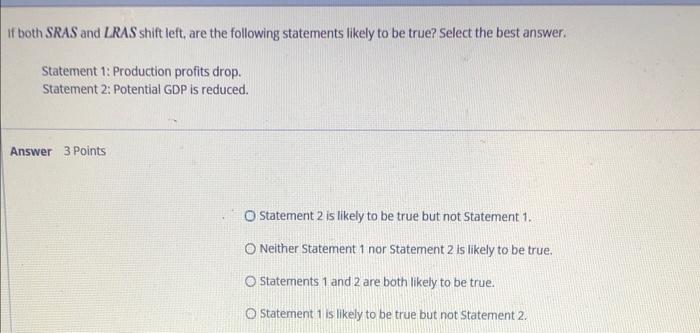 Solved If both SRAS and LRAS shift left, are the following | Chegg.com