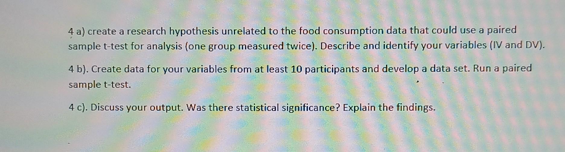 4 a) create a research hypothesis unrelated to the | Chegg.com