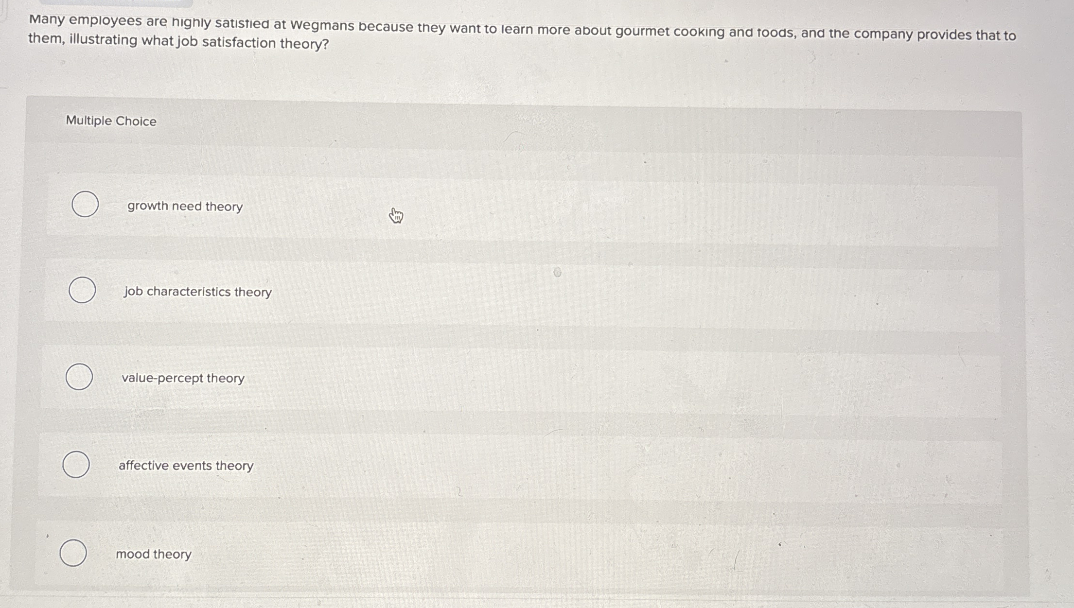 Solved Many employees are highly satistied at Wegmans | Chegg.com