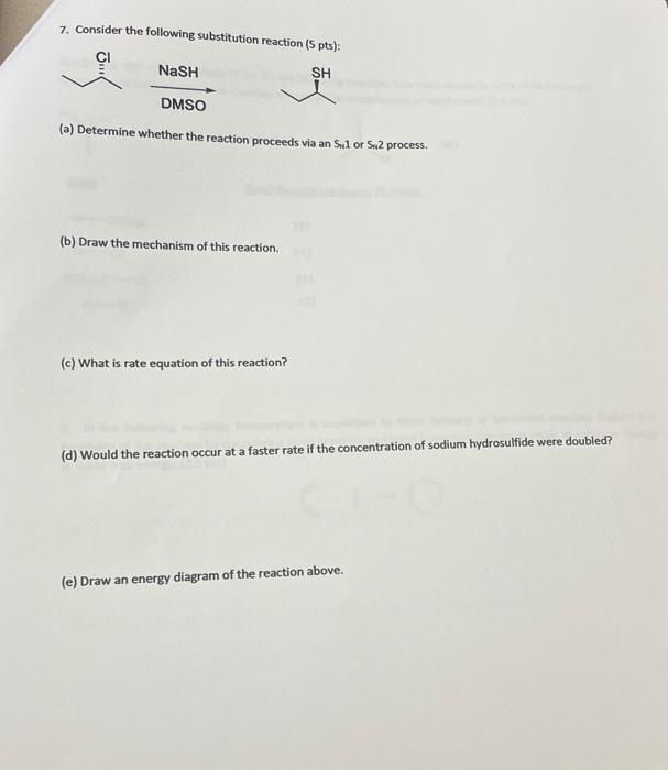 Solved 7. Consider the following substitution reaction ( | Chegg.com