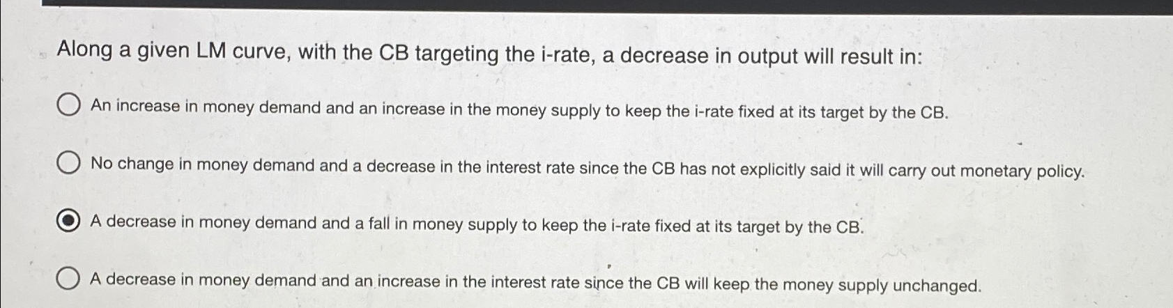 Solved Along a given LM curve, with the CB targeting the | Chegg.com