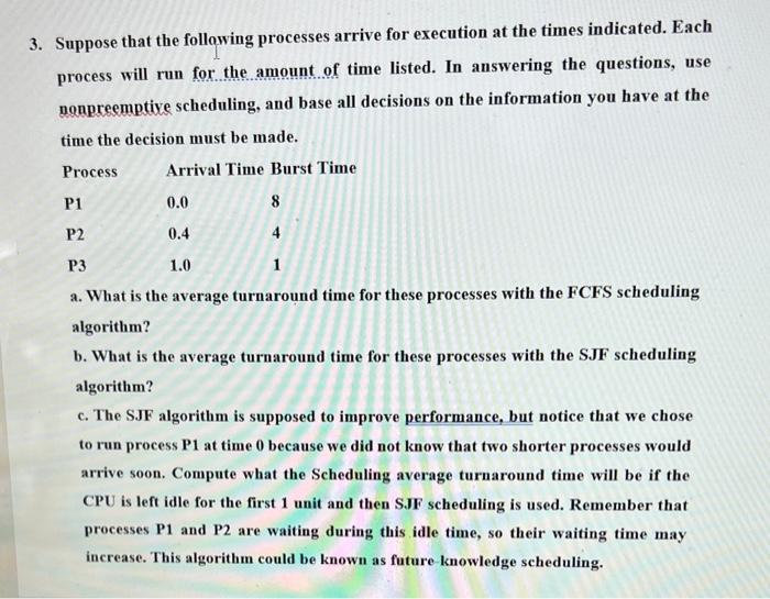 Solved Suppose that the following processes arrive for | Chegg.com