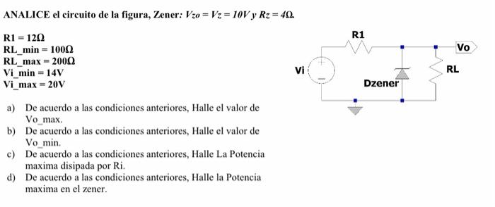 Solved ANALICE el circuito de la figura, Zener: Vz0 = Vz=10V | Chegg.com