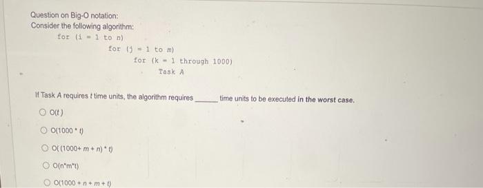 Solved Question on Big-O notation: Consider the following | Chegg.com