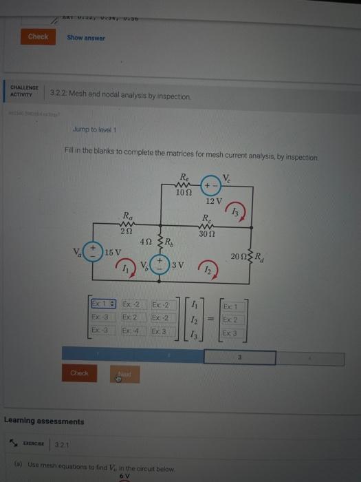Solved Fill in the blanks to complete the matrices for mesh | Chegg.com