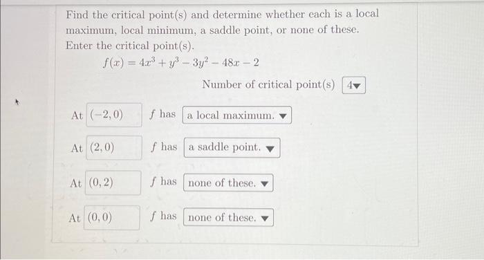 Solved Find the critical point(s) and determine whether each | Chegg.com