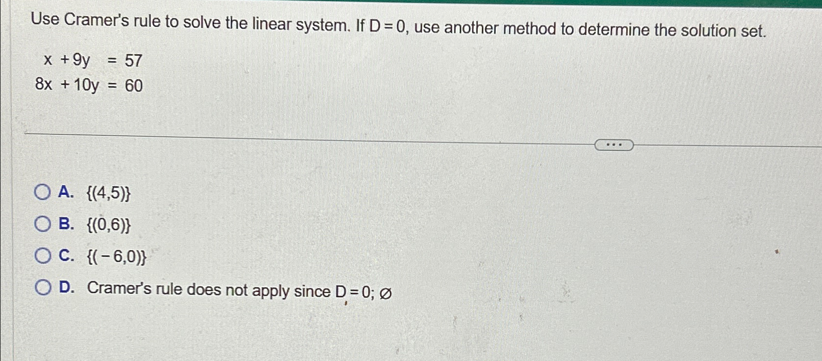 Solved Use Cramer's rule to solve the linear system. If D=0, | Chegg.com