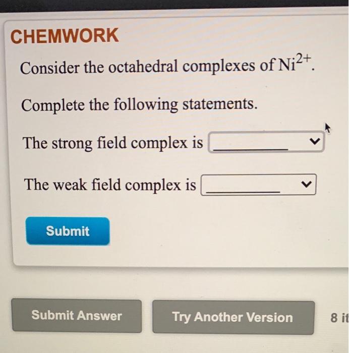 Solved CHEMWORK Consider the octahedral complexes of Ni2+. | Chegg.com