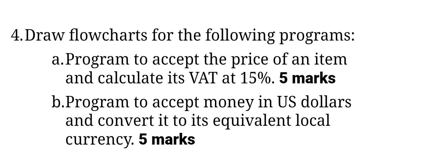 Solved 4.Draw flowcharts for the following programs: | Chegg.com