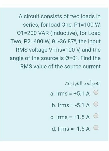 A circuit consists of two loads in series, for load | Chegg.com