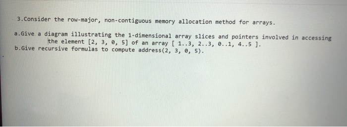 3. Consider the row-major, non-contiguous memory | Chegg.com