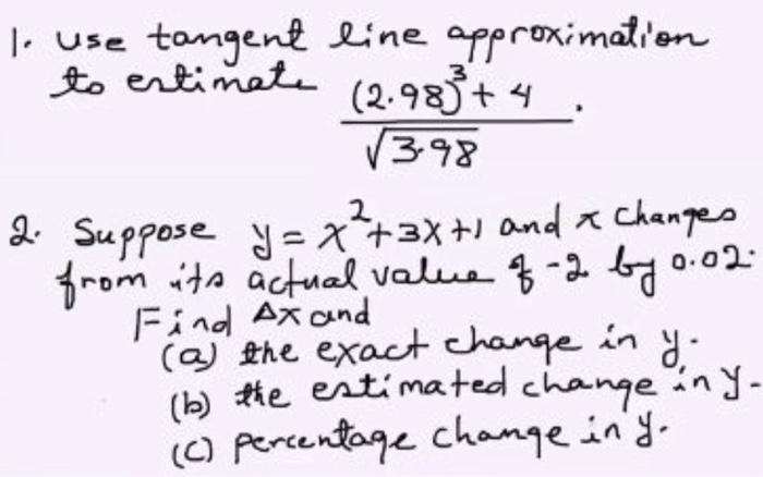 Solved 1. use tangent line approxiamation to estimate | Chegg.com