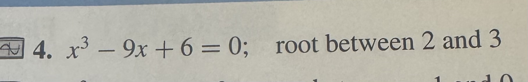 Solved X3 9x 6 0 Root Between 2 ﻿and 3 ﻿use Newtons Method