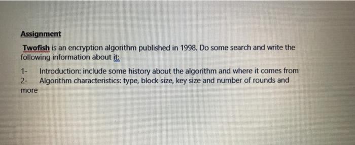 Solved Assignment Twofish is an encryption algorithm | Chegg.com