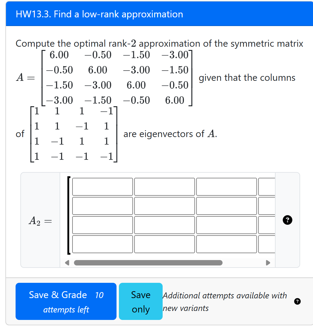 Solved HW13.3. ﻿Find a low-rank approximationCompute the | Chegg.com