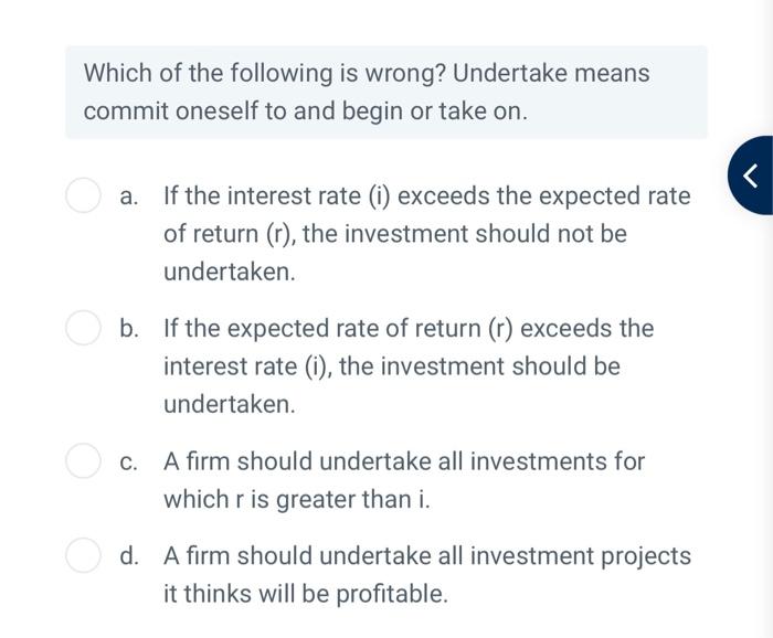Solved Which of the following is wrong? Undertake means | Chegg.com