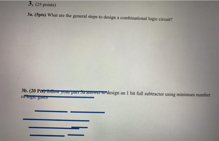 Solved 3. (25 points) 3a. (5pts) What are the general steps | Chegg.com
