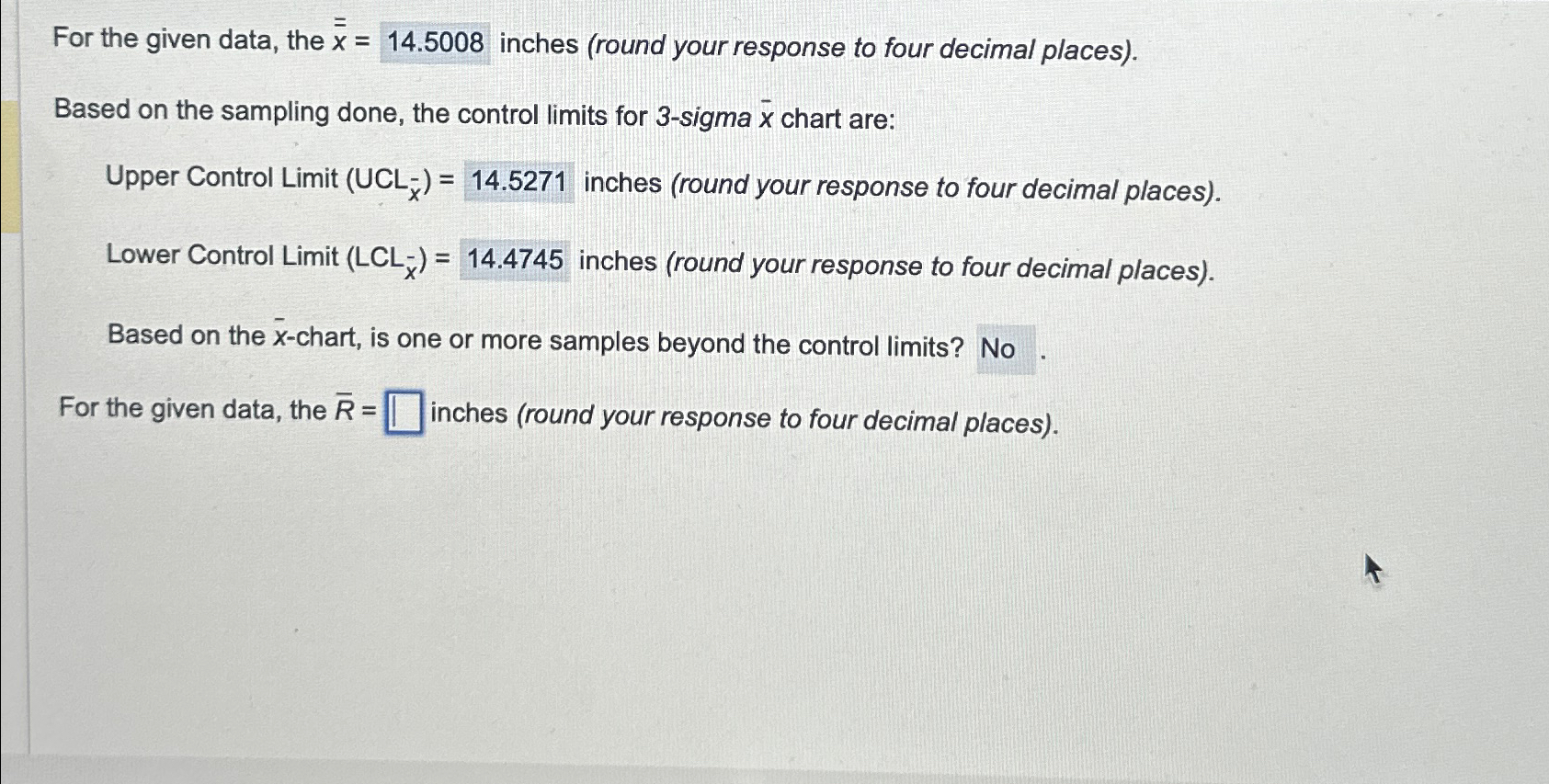 Solved For the given data, the ?bar (x‾)=14.5008 ﻿inches | Chegg.com