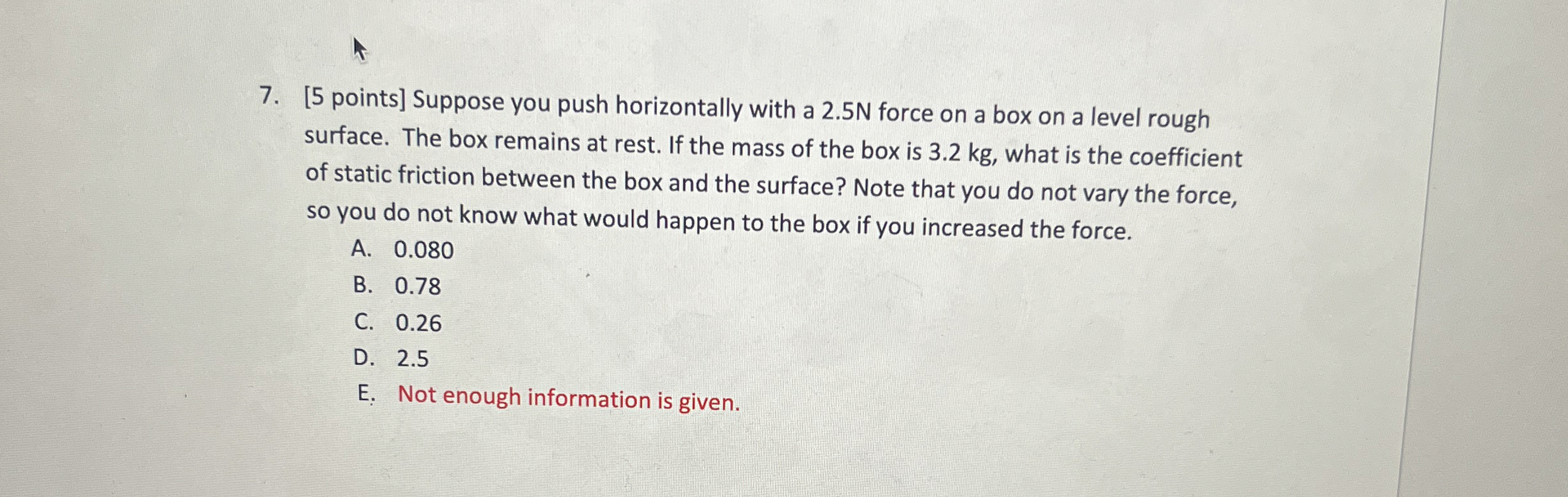 Solved [5 ﻿points] ﻿Suppose you push horizontally with a 2.5 | Chegg.com
