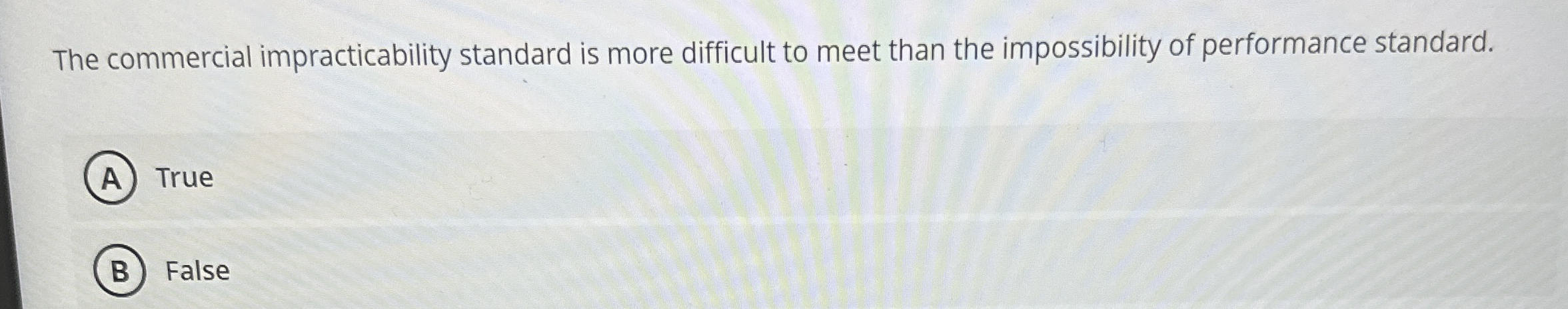 Solved The commercial impracticability standard is more | Chegg.com