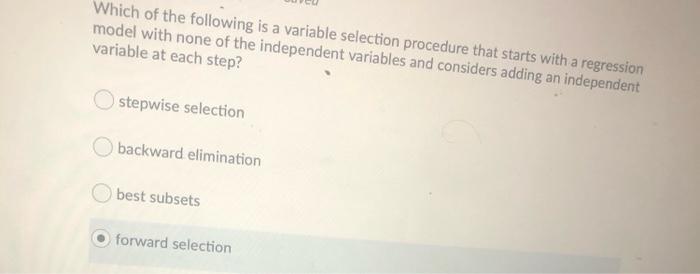 Solved Which of the following is a variable selection | Chegg.com