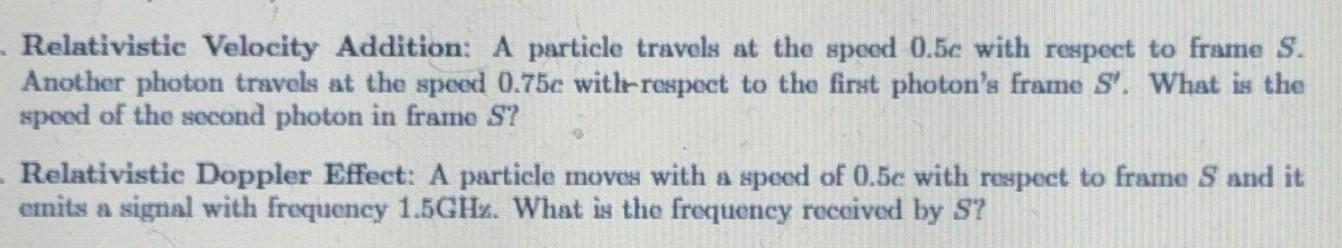 Solved Relativistic Velocity Addition A Particle Travels At