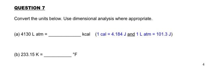 Solved QUESTION 7 Convert the units below. Use dimensional | Chegg.com
