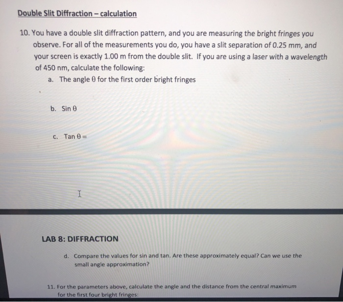 Solved Double Slit Diffraction - calculation 10. You have a | Chegg.com