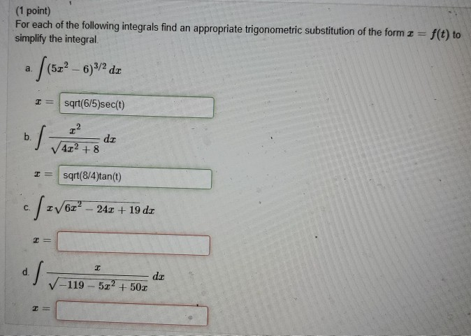Solved (1 point) For each of the following integrals find an | Chegg.com