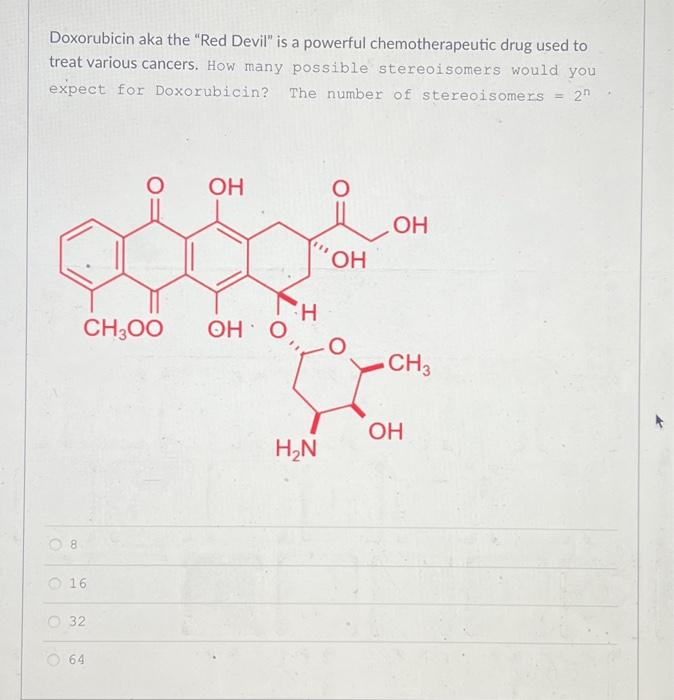 Solved Doxorubicin aka the "Red Devil" is a powerful | Chegg.com