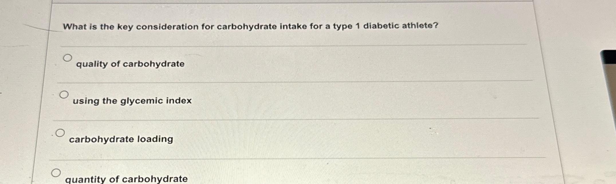Solved What is the key consideration for carbohydrate intake | Chegg.com