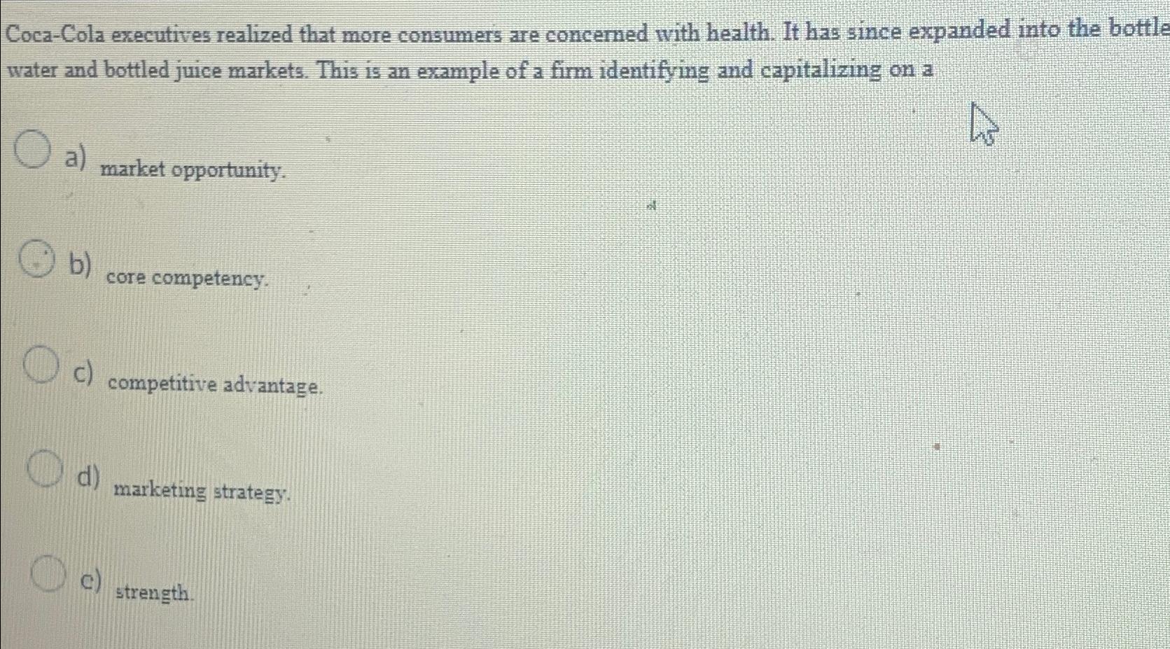 Solved Coca-Cola executives realized that more consumers are | Chegg.com