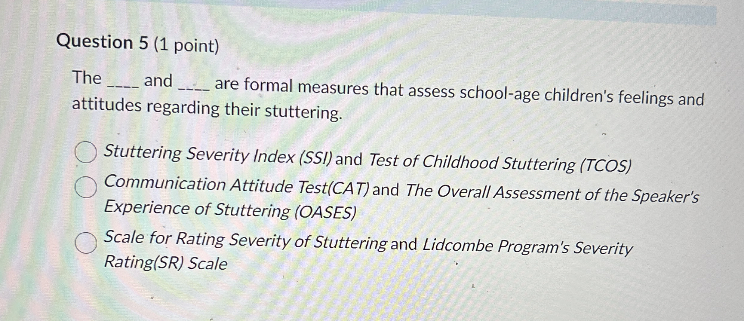Solved Question 5 (1 ﻿point)The andare formal measures that | Chegg.com