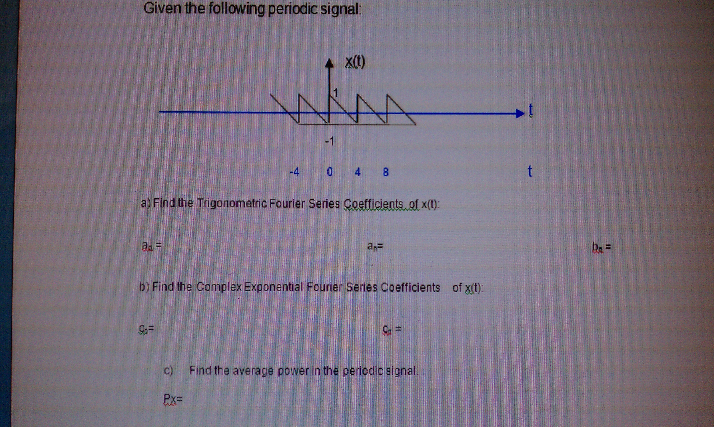 Given the following periodic signal Find the | Chegg.com