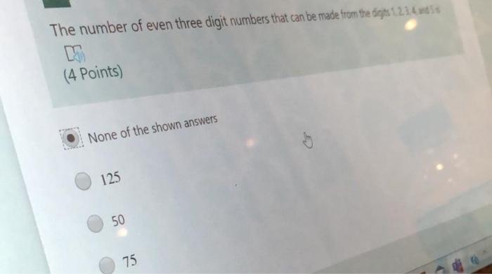 Solved the number of even three digit numbers that can be | Chegg.com