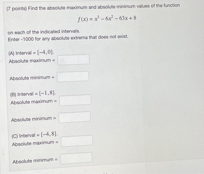 Solved (7 points) Find the absolute maximum and absolute | Chegg.com