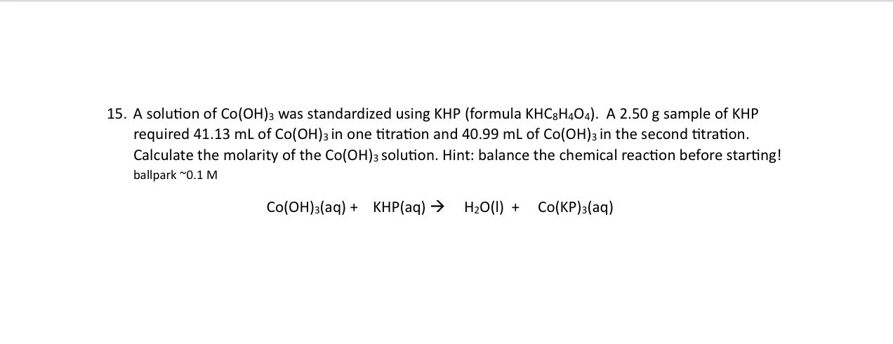 Solved A solution of Co(OH)3 ﻿was standardized using | Chegg.com