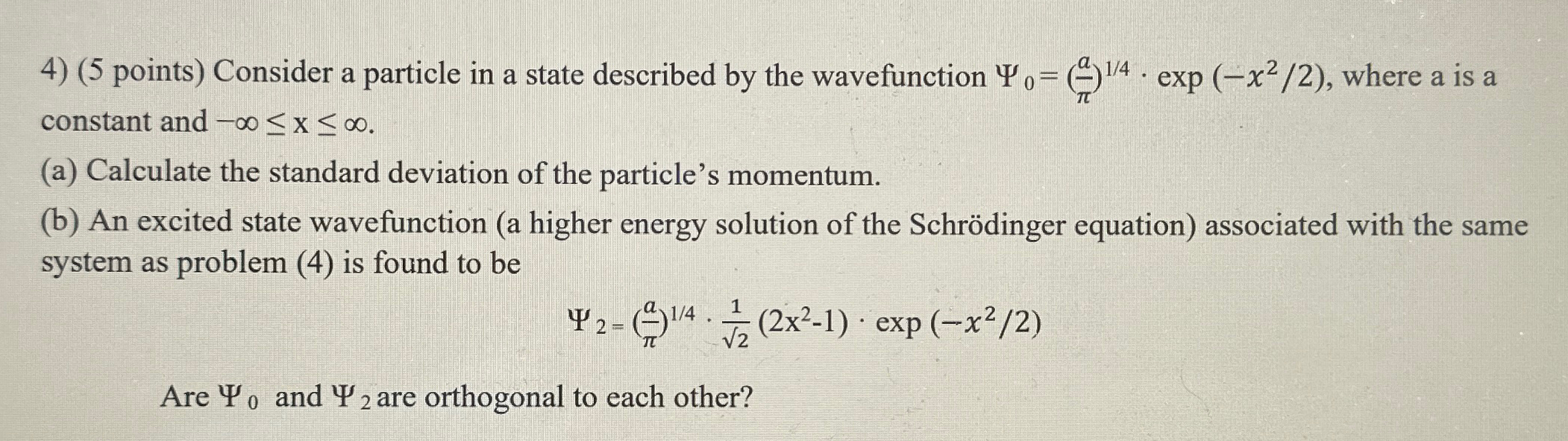 Solved (5 ﻿points) ﻿Consider a particle in a state described | Chegg.com