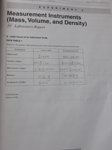 Solved EXPERIMENT 3 Measurement Instruments (Mass, Volume, | Chegg.com Solved EXPERIMENT 3 Measurement Instruments (Mass, Volume, | Chegg.com