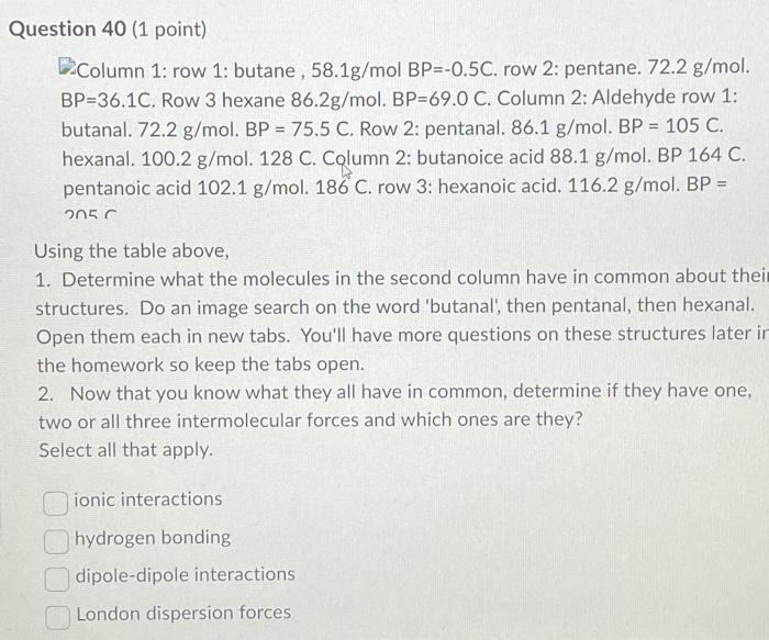 Solved Question 40 (1 point) Column 1: row 1: butane, | Chegg.com