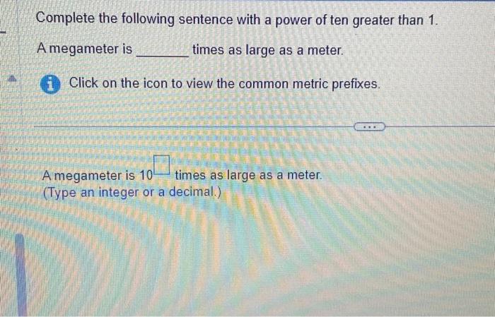 Solved Complete the following sentence with a power of ten | Chegg.com