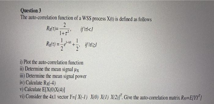 Solved Question 3 The auto-correlation function of a WSS | Chegg.com