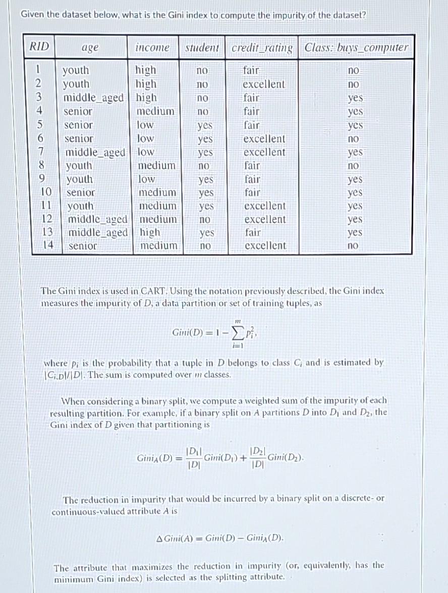 Solved Given the dataset below, what is the Gini index to | Chegg.com
