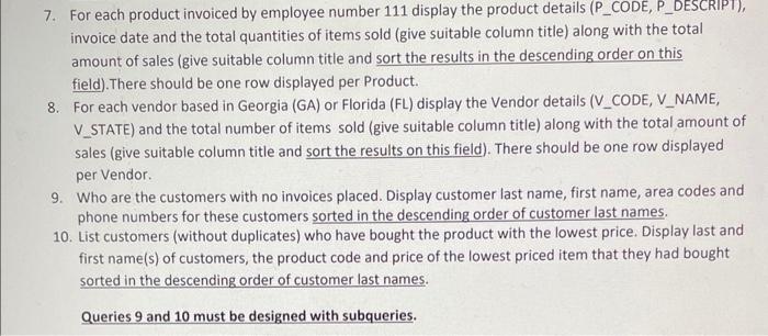 Solved Create SQL queries for displaying the following | Chegg.com Solved Create SQL queries for displaying the following | Chegg.com