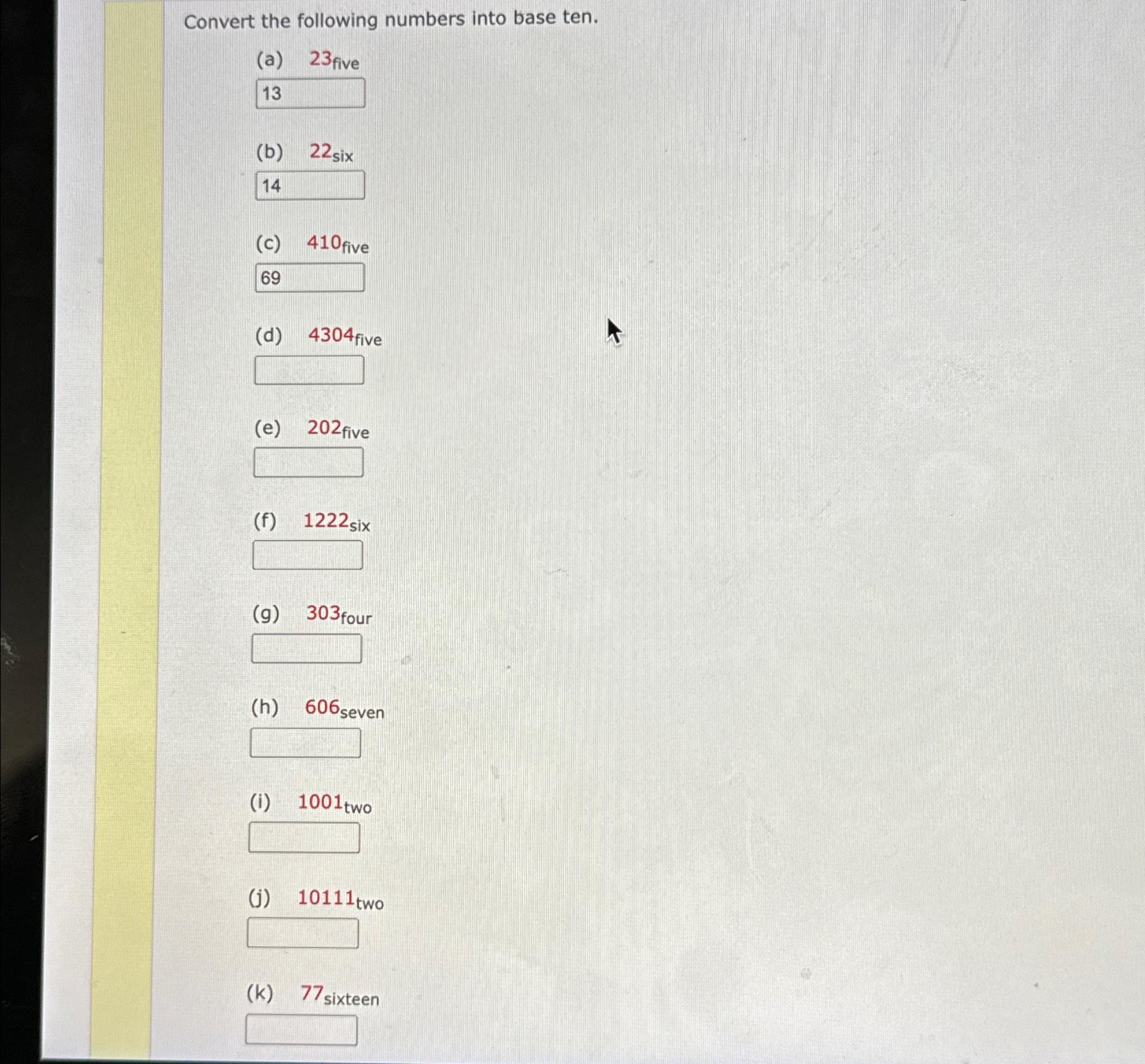 Solved Convert the following numbers into base | Chegg.com