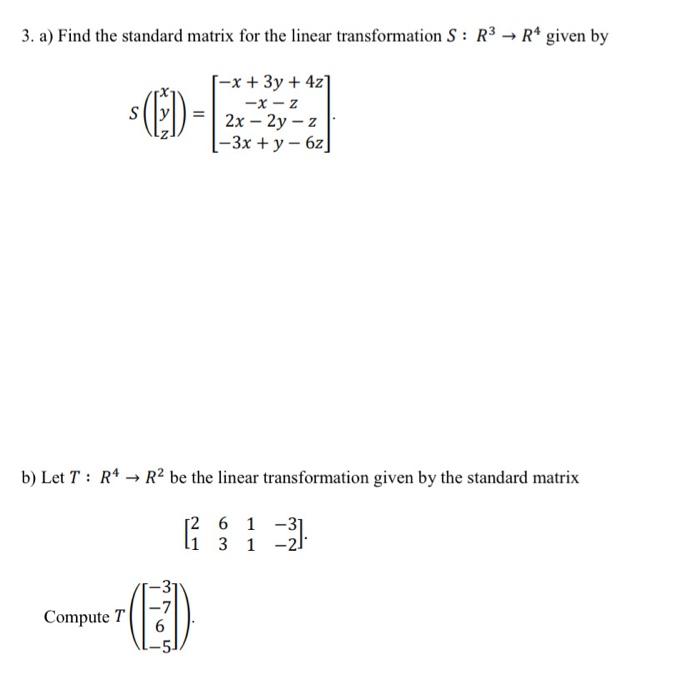 Solved 3. a) Find the standard matrix for the linear | Chegg.com