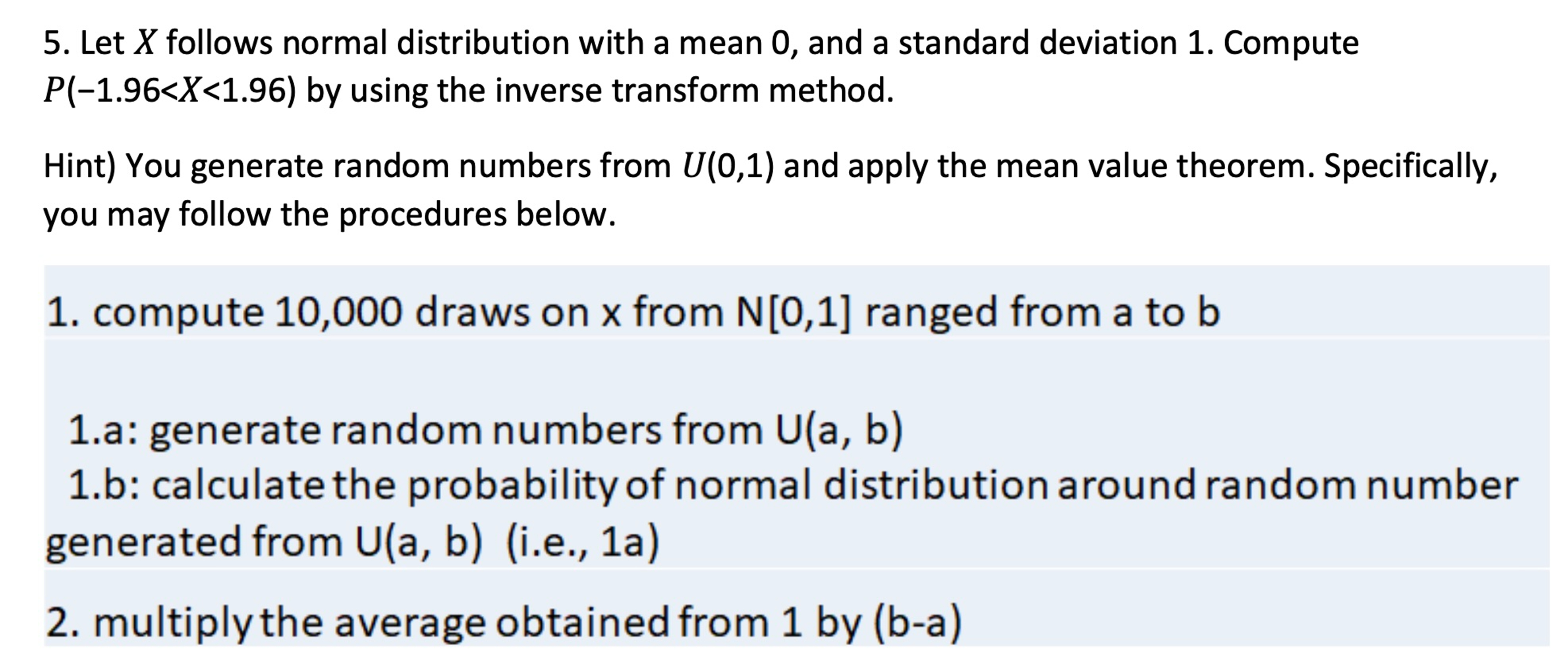 Solved 5. ﻿Let X follows normal distribution with a mean 0, | Chegg.com