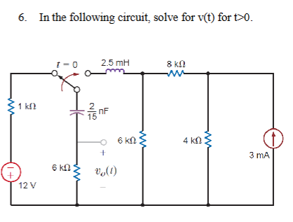 Solved In ﻿the following circuit, solve for v(t) ﻿for t>0. | Chegg.com