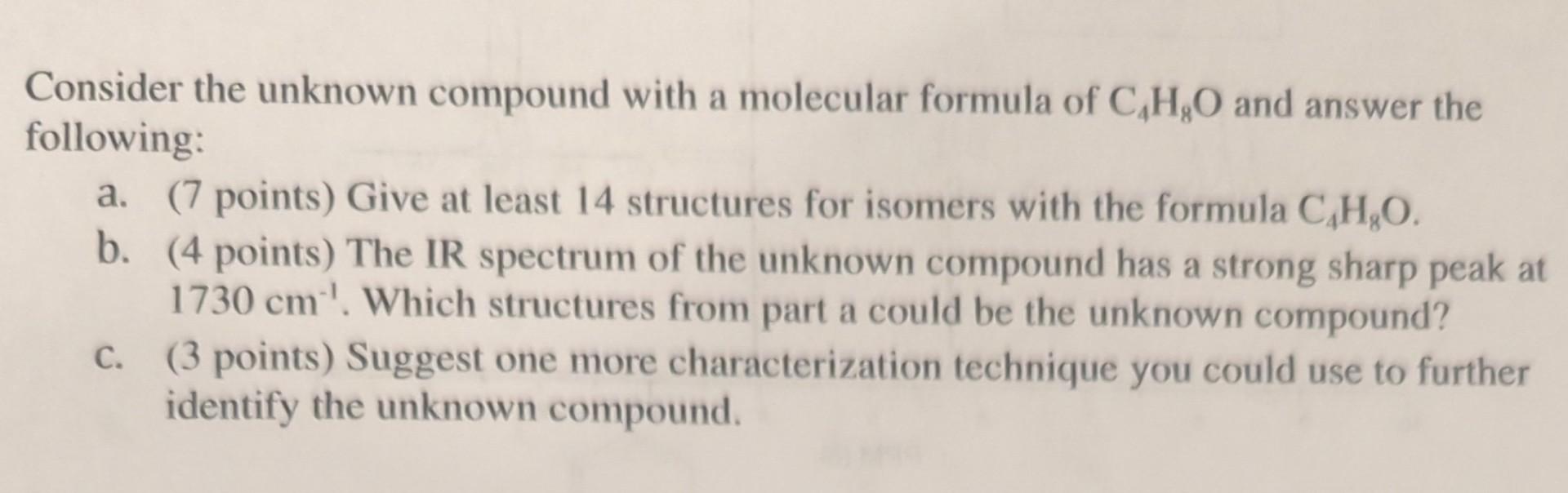 Solved Consider the unknown compound with a molecular | Chegg.com
